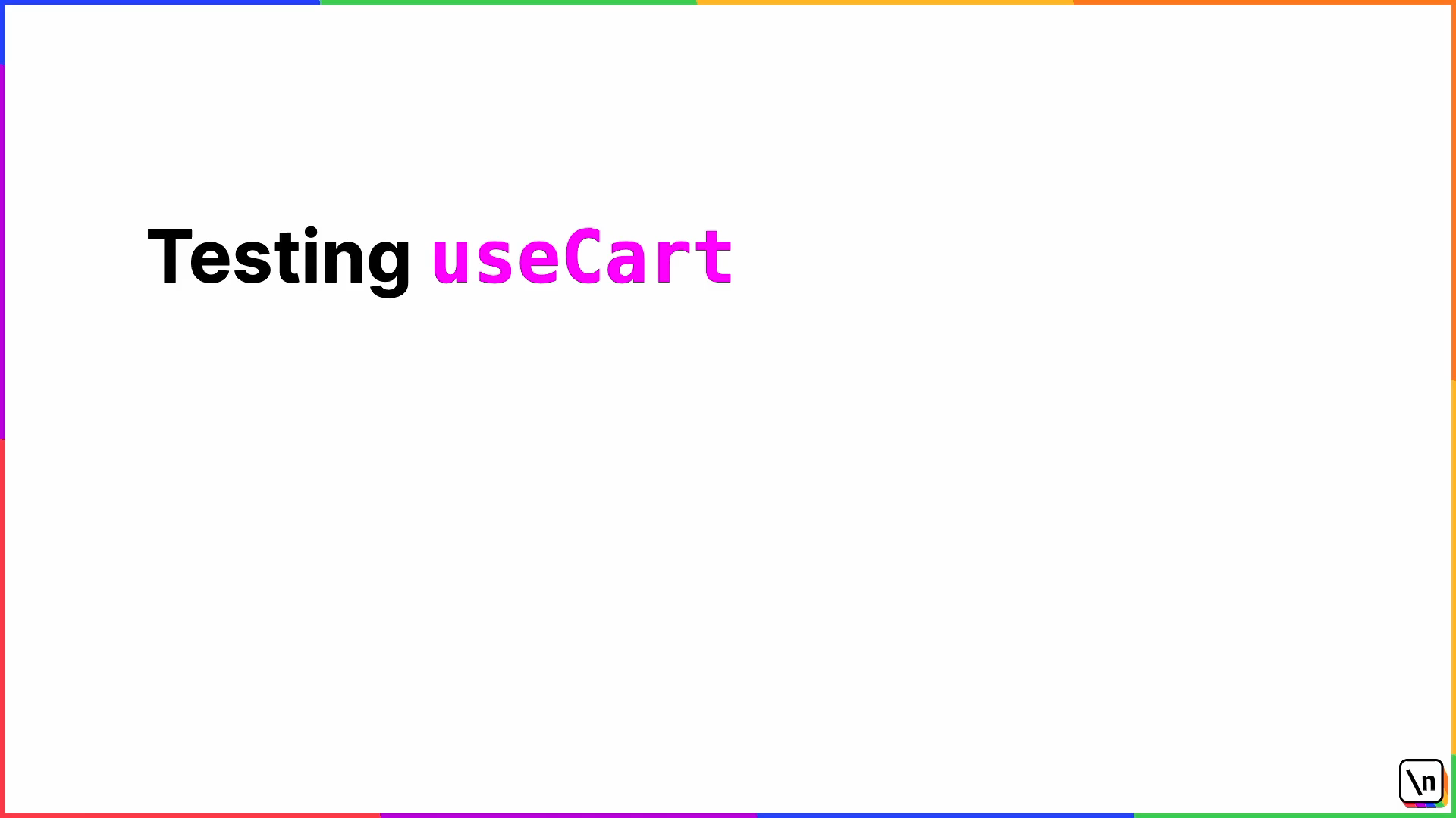 How to Test a useCart React Hook With Multiple Functions | newline How to Test a useCart React Hook With Multiple Functions | newline