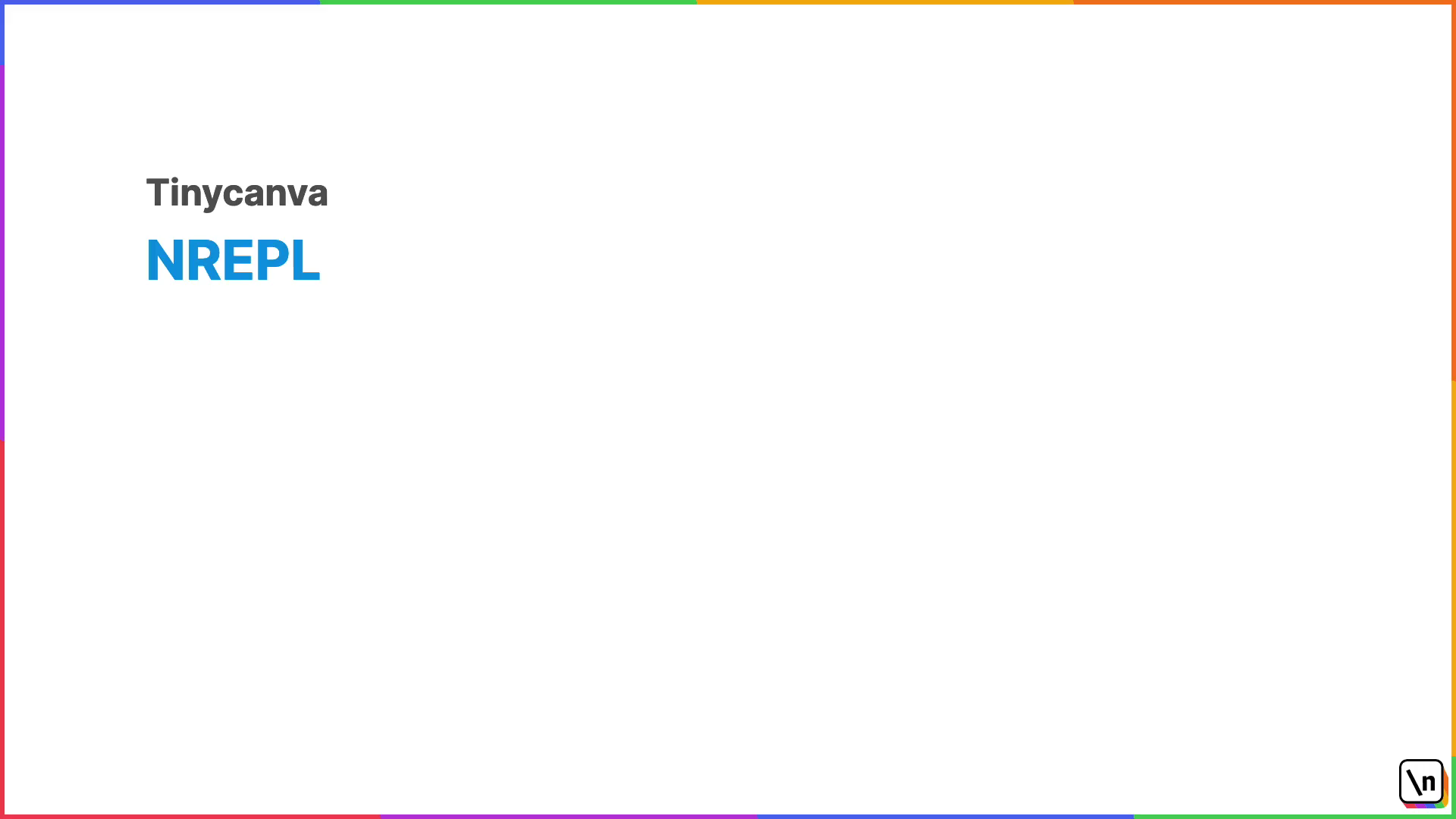 An Introduction To Clojure Repl And Evaluating Code Inline Tinycanva Clojure For React