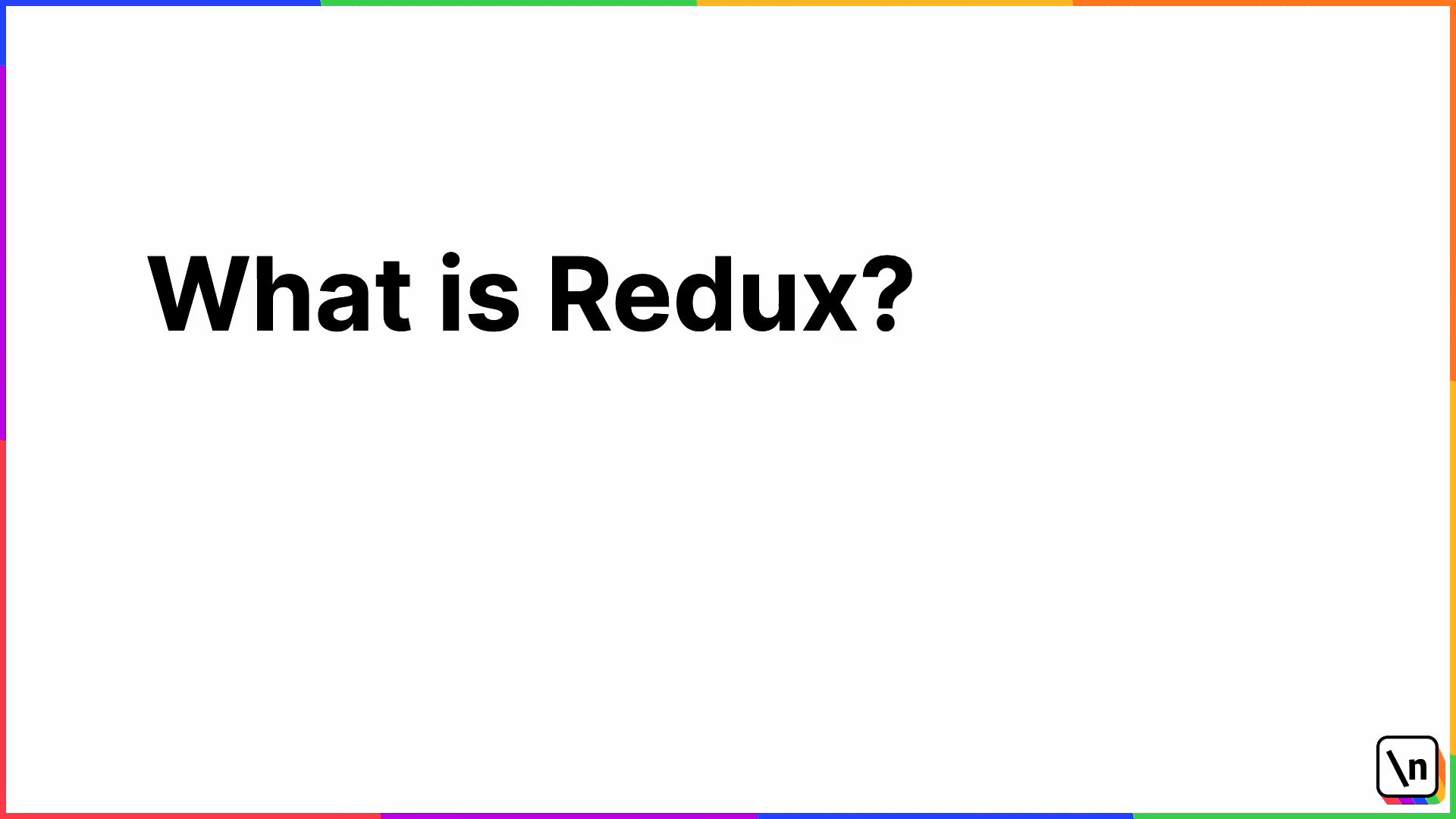 What Is Redux An Intro To React State Management 53 Newline