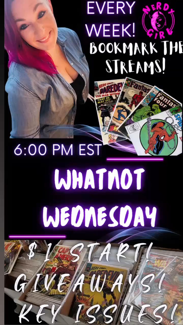 Whatnot - 🥳WHATNOT🎉WEDNESDAY🥳 Livestream by nerdygirlcomics #modern_age ...