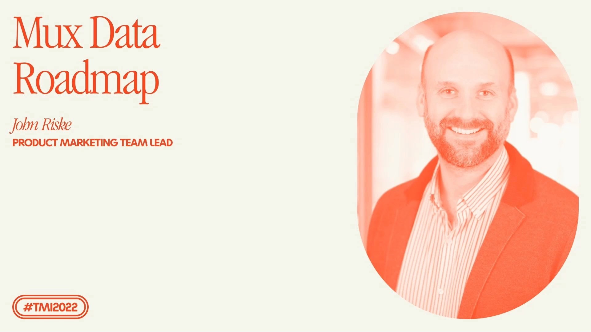 Mux Data roadmap | TMI