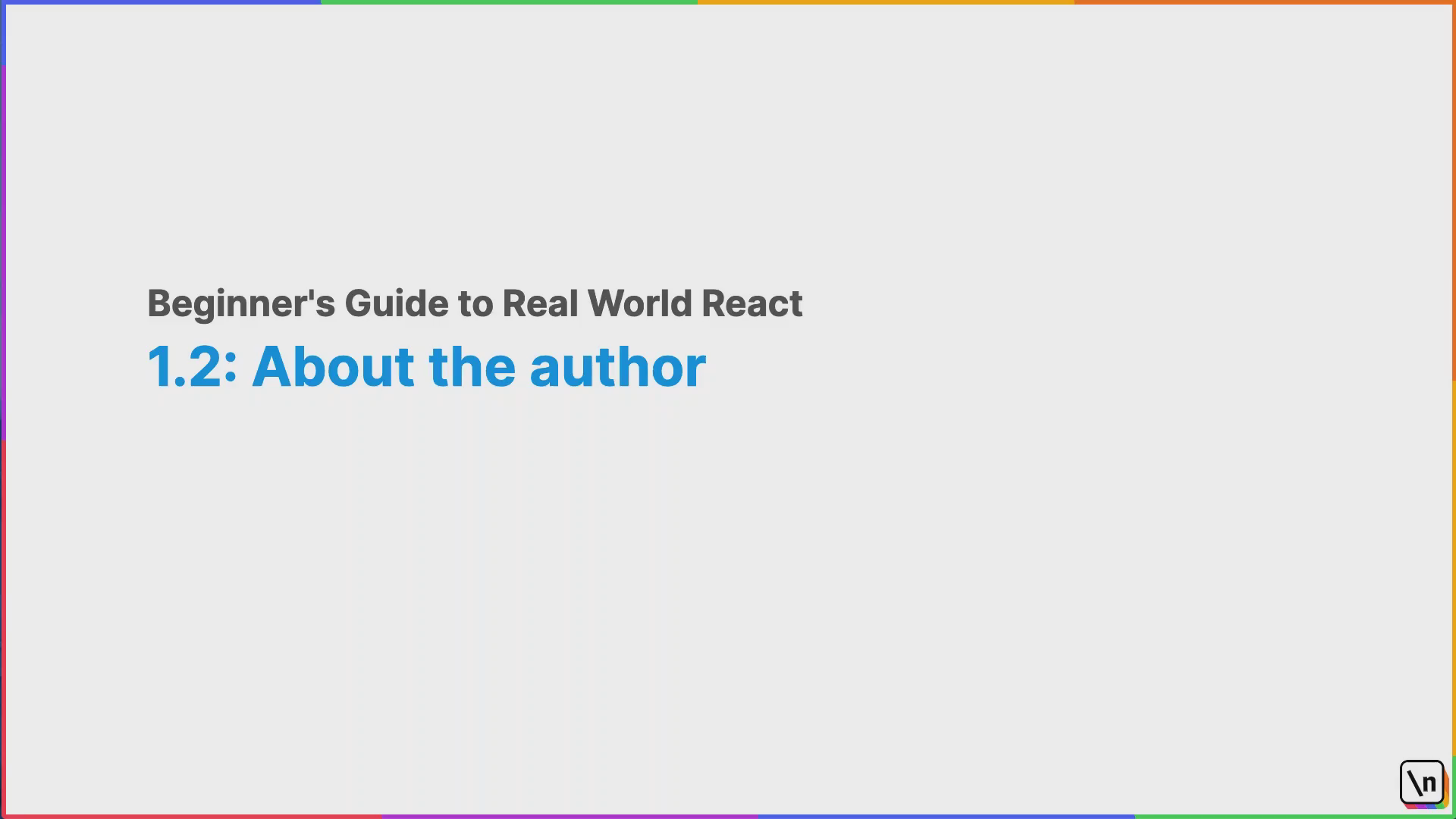 About Rob Kendal, Author of Beginner's Guide to Real World React - 1.2