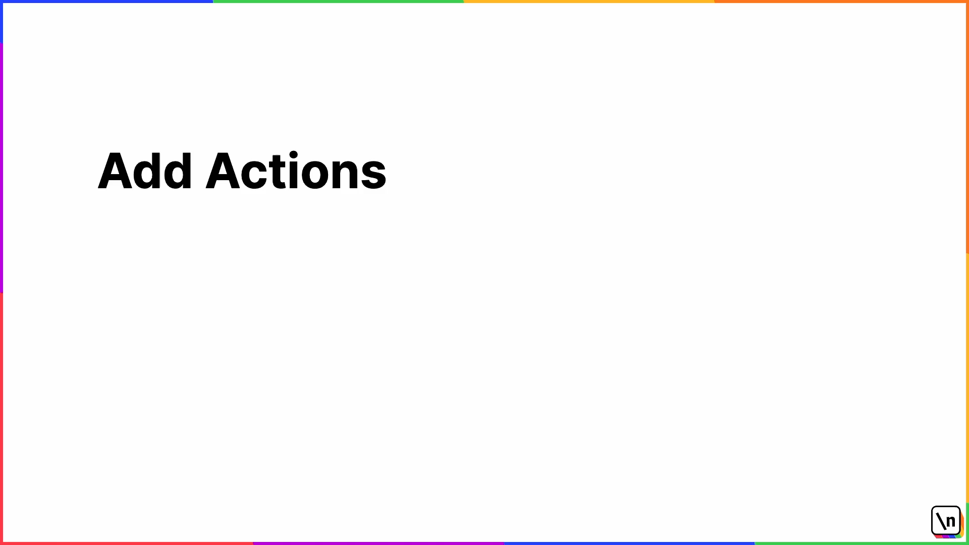 Add Actions Fullstack React With Typescript Masterclass Newline