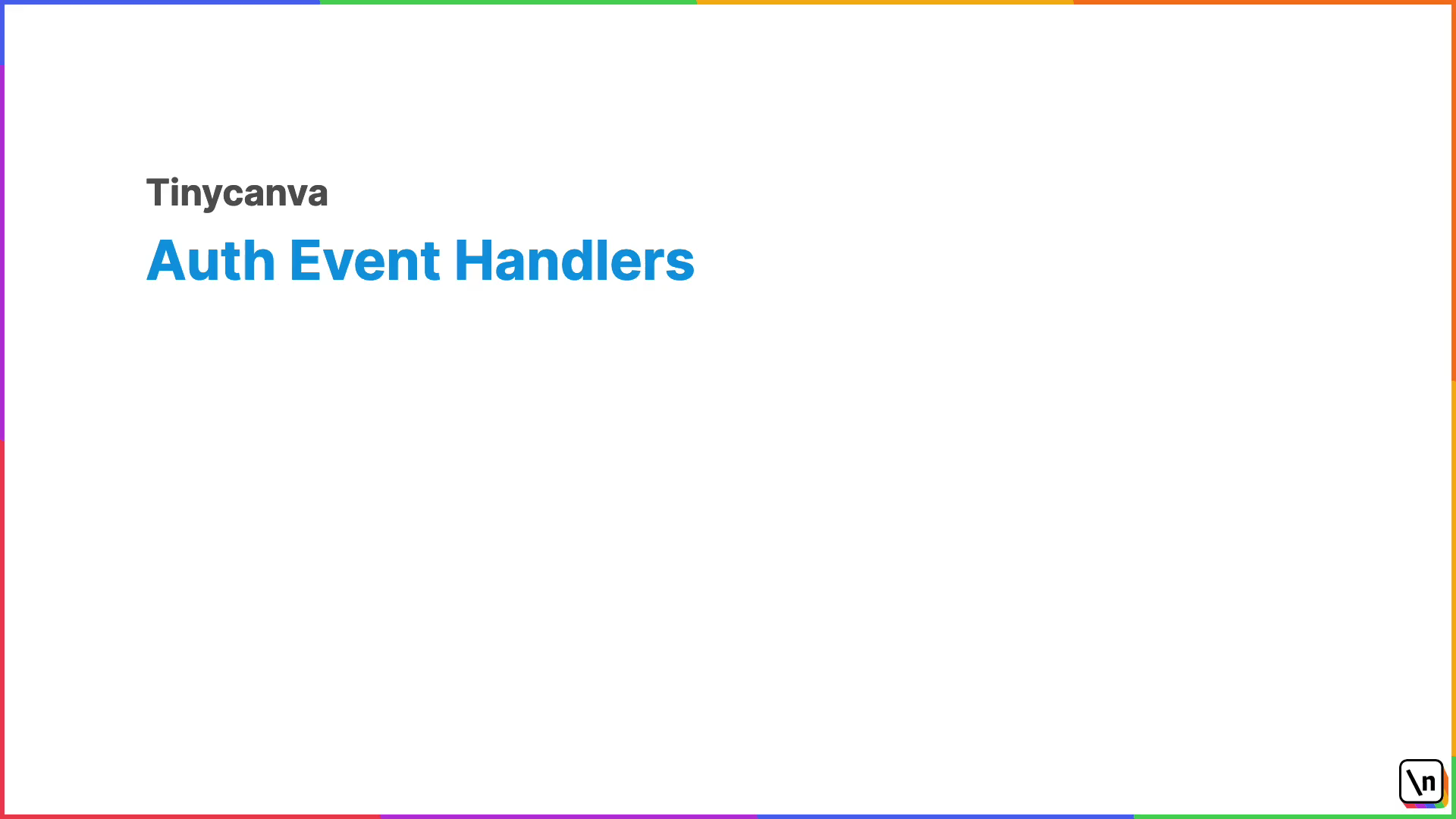 Auth Event Handlers - Tinycanva: Clojure for React Developers - 4.9
