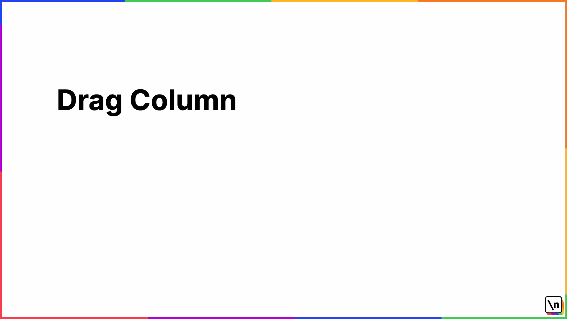 How To Build A Draggable React Column Layout 2 2 Newline